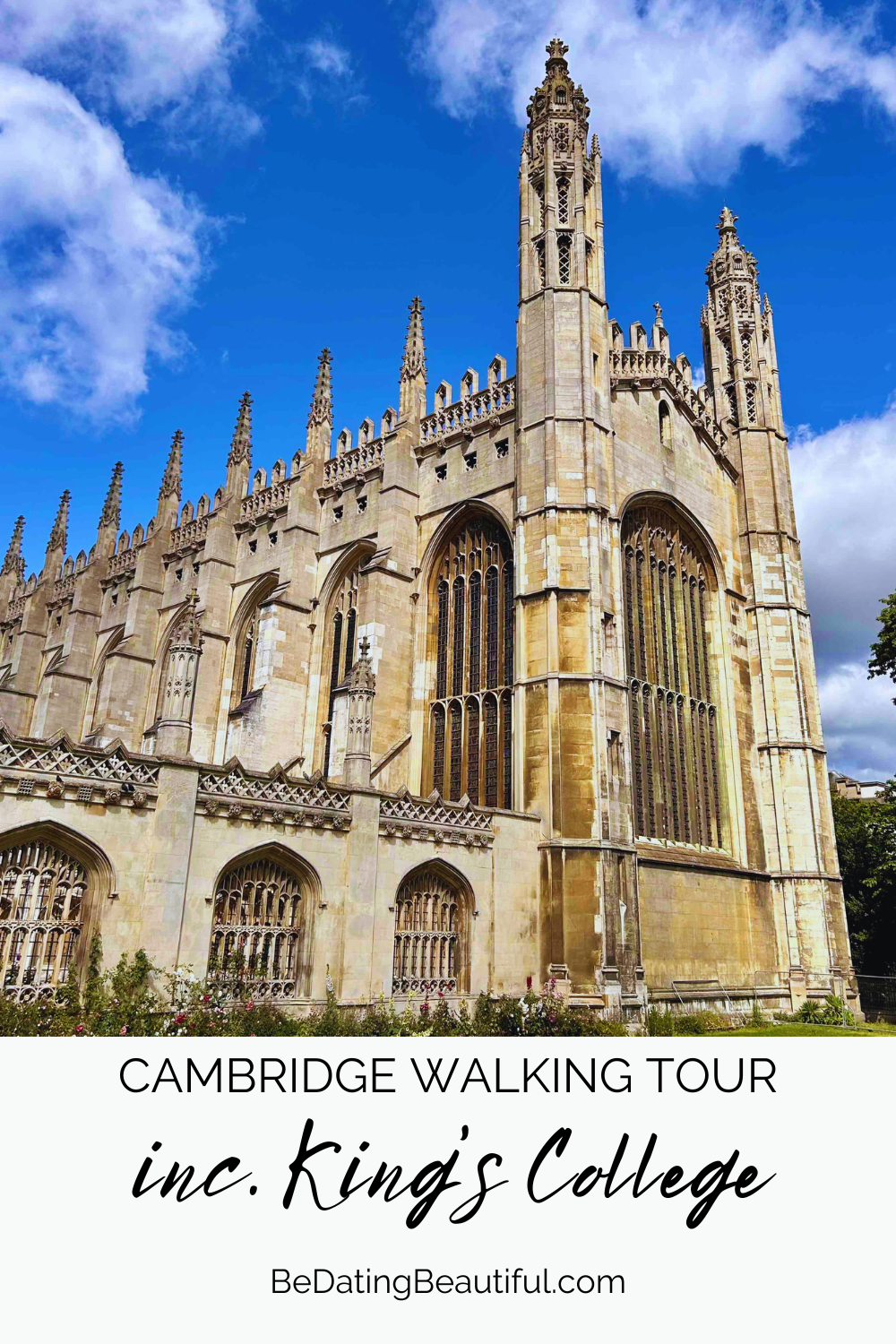 Romantic Cambridge Walking Tour: King's College Spectacular - Be Dating ...